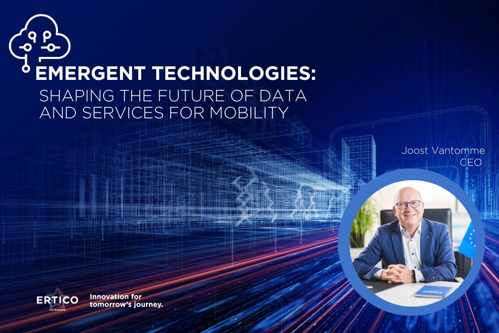 Emergent Technologies: Shaping the Future of Mobility - ERTICO Newsroom
